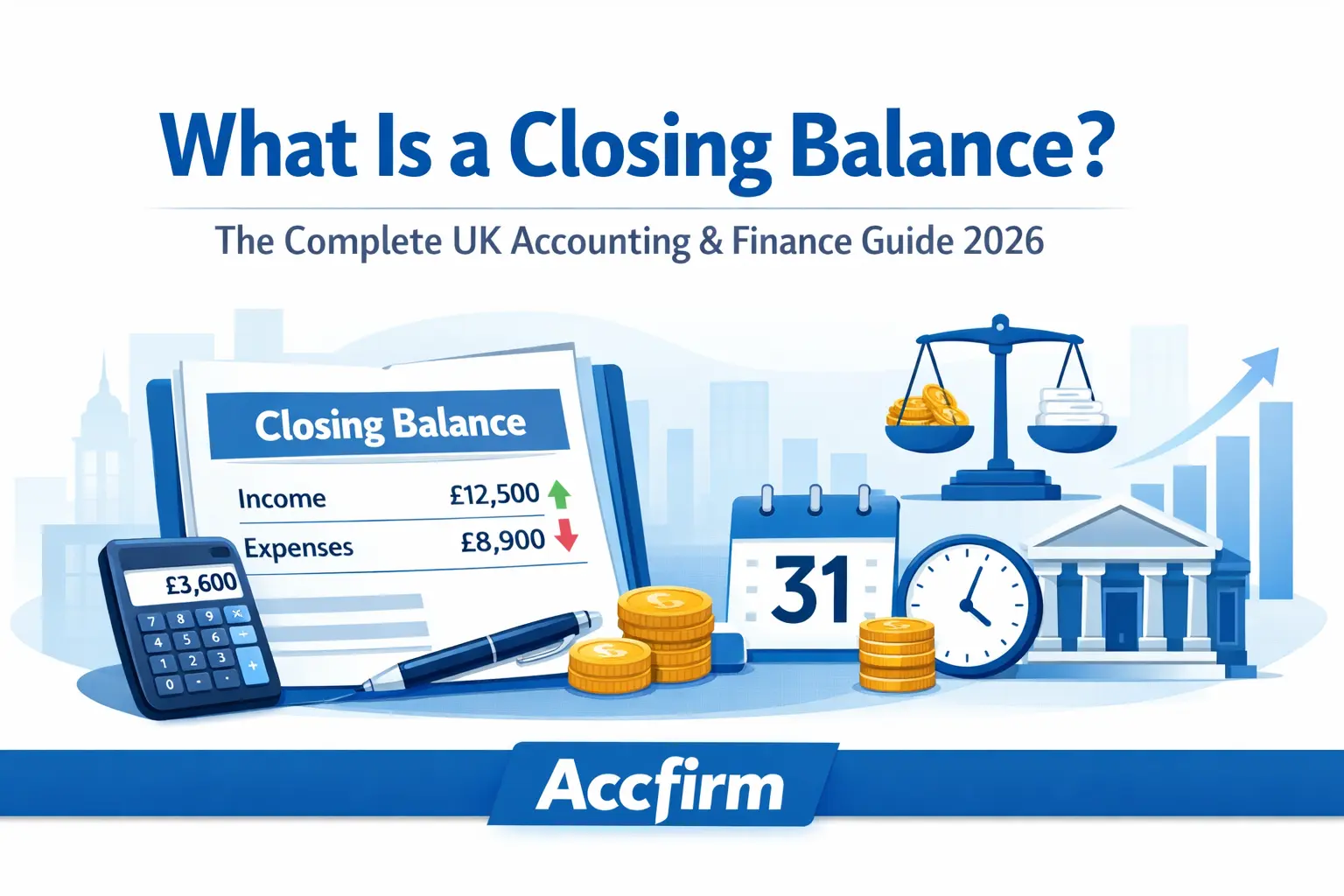 What Is Closing Balance? UK Accounting Guide 2026